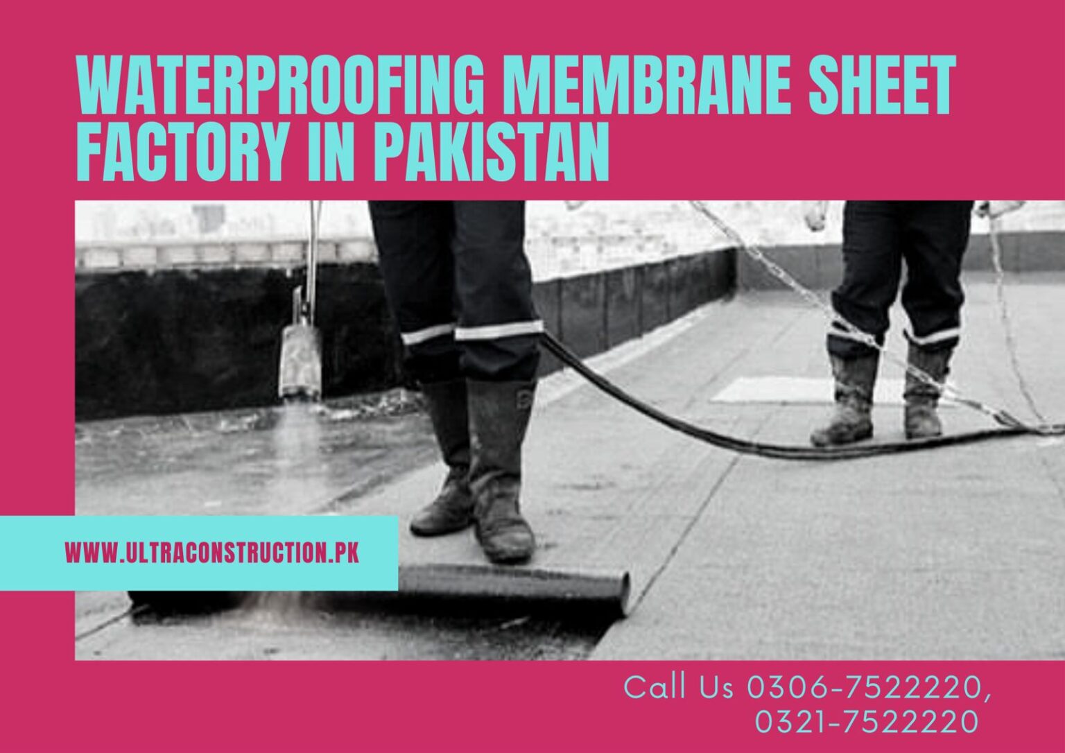 Waterproofing Membrane Sheet Factory in Pakistan - Ultra Construction